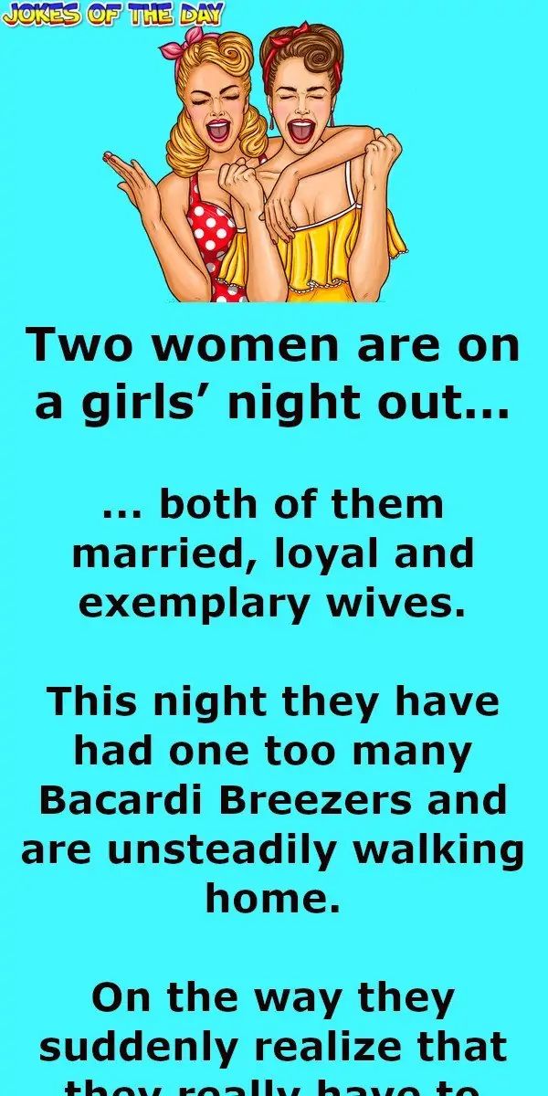 Two women are on a girls’ night out - Funny Good Stories