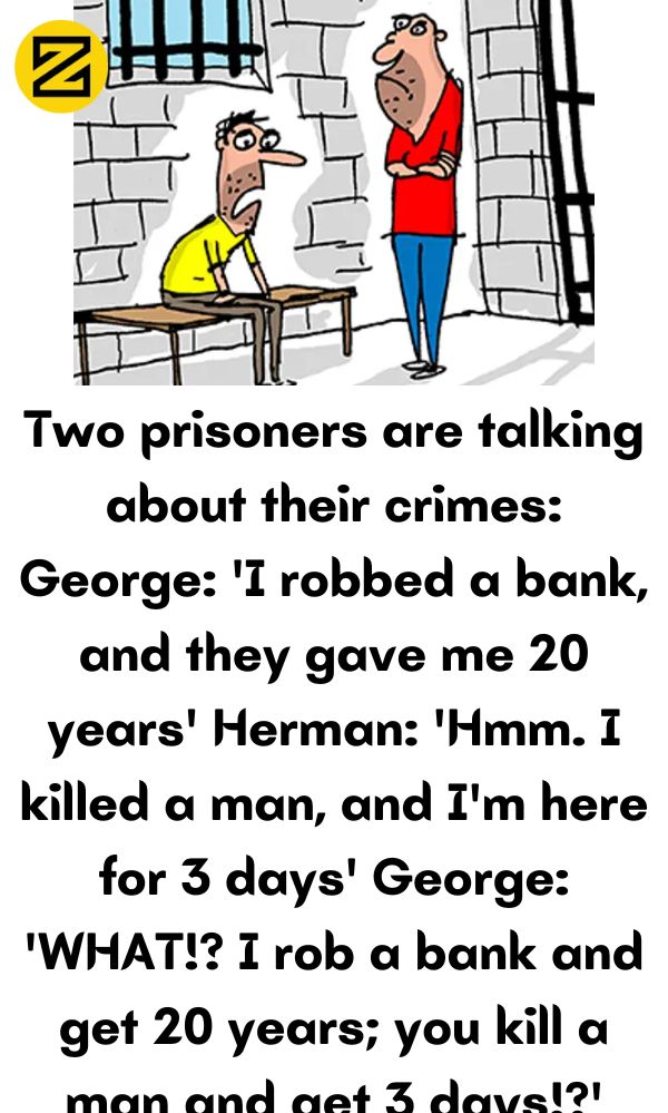 Two prisoners are talking - Funny Good Stories